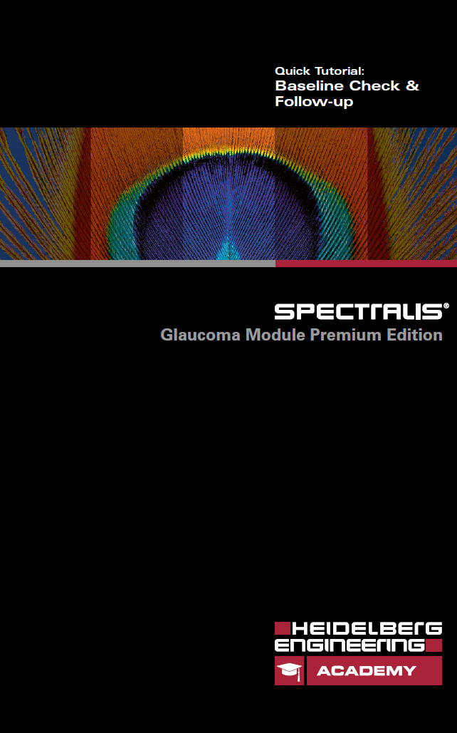 Course: SPECTRALIS Quick Tutorial: Glaucoma Module Premium Edition Baseline Check and Follow-up
